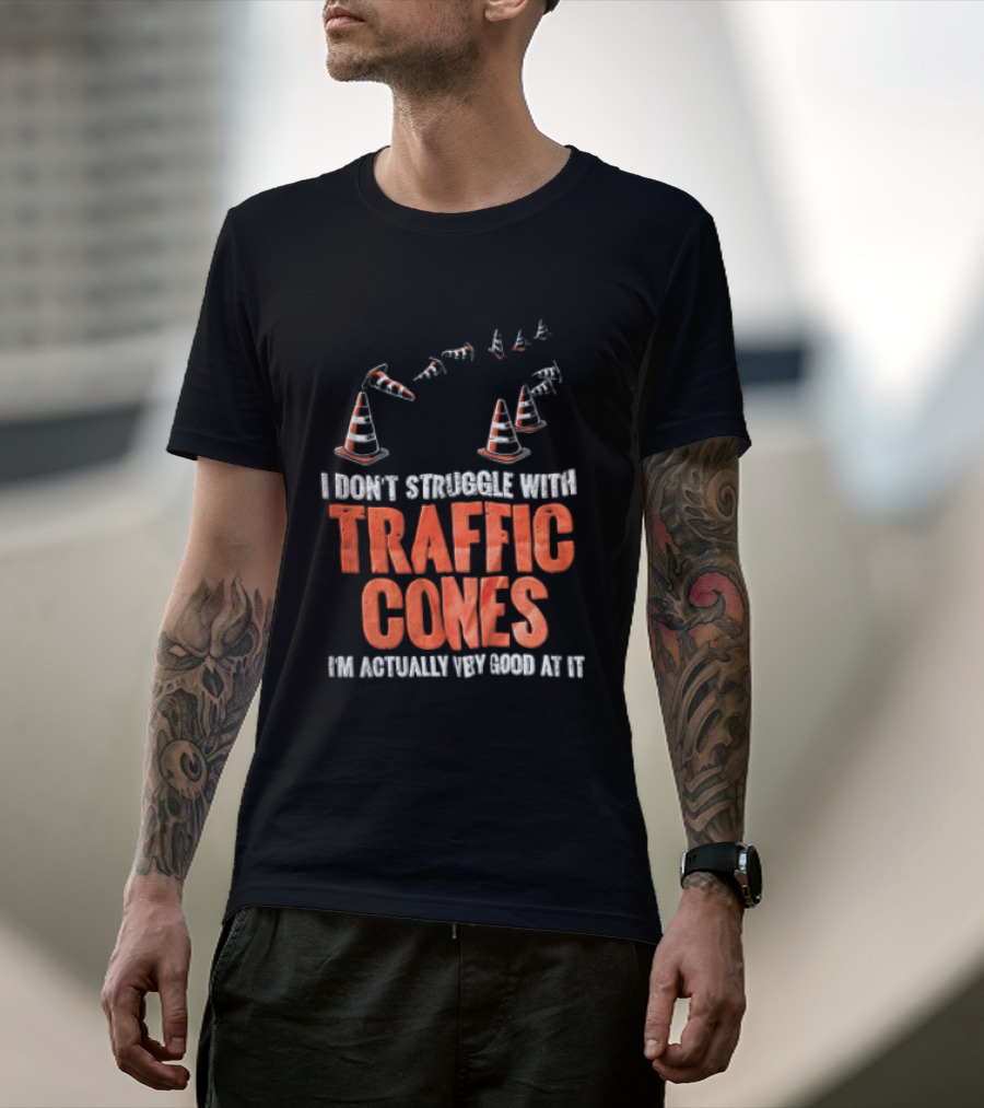 Flying Orange Pylons I Don't Struggle With Traffic Cones Distressed T-Shirt