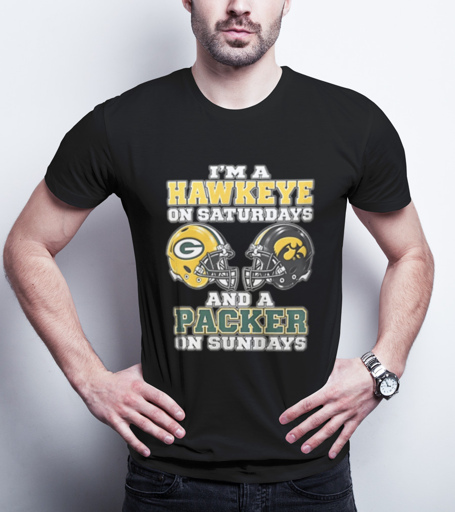 I’m A Hawkeye On Saturdays And A Packer On Sundays Green Bay Packers T-Shirt