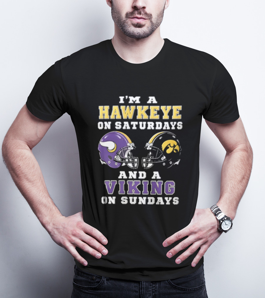 I'm A Hawkeye On Saturdays And A Viking On Sundays Football Helmets T-Shirt