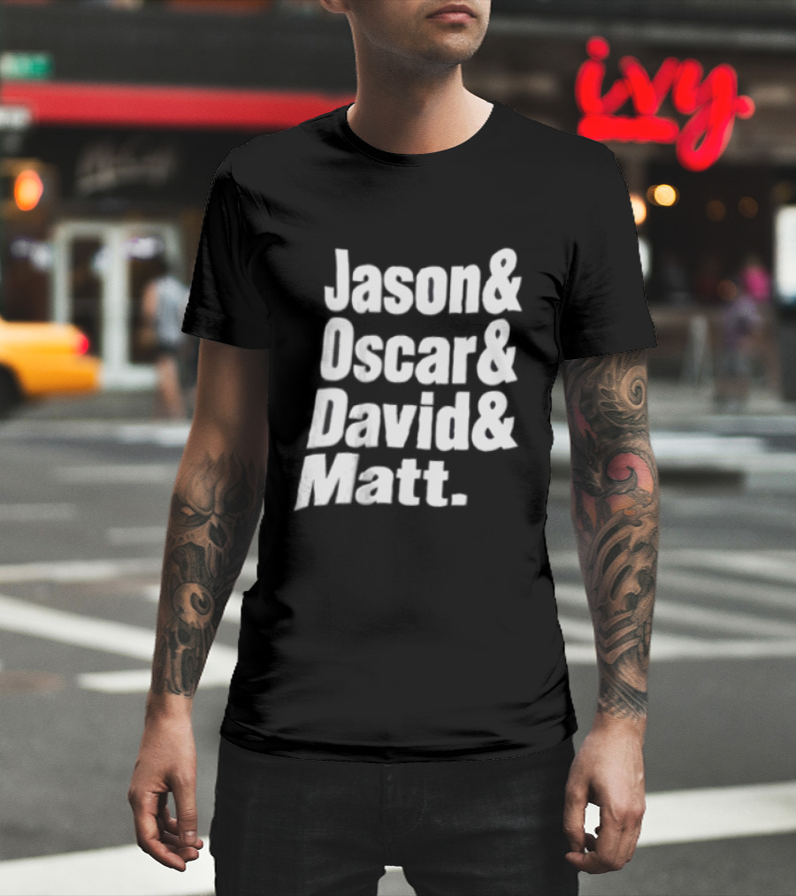 Jason Oscar David Matt Names List T-Shirt