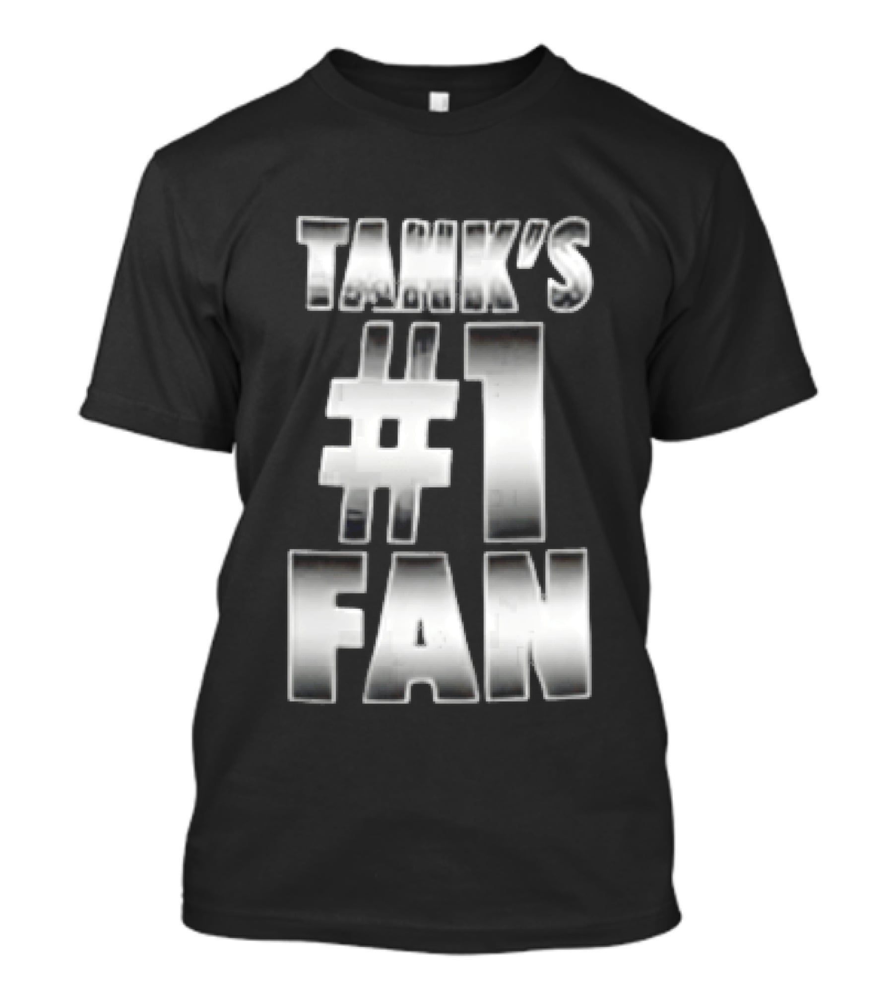 Tank's #1 Fan Silver Metallic Gradient Chrome Block T-Shirt
