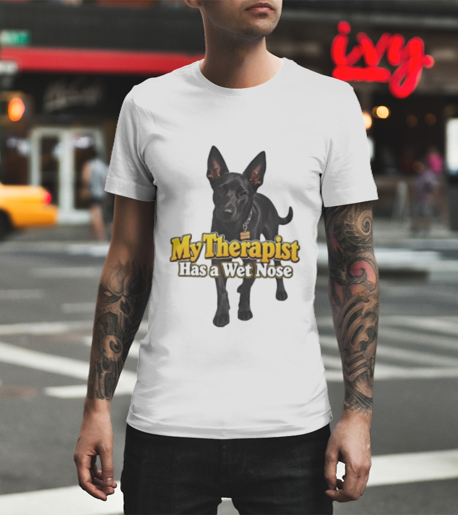 My Therapist Has A Wet Nose Dog Lover Pet Owner Black Dog T-Shirt