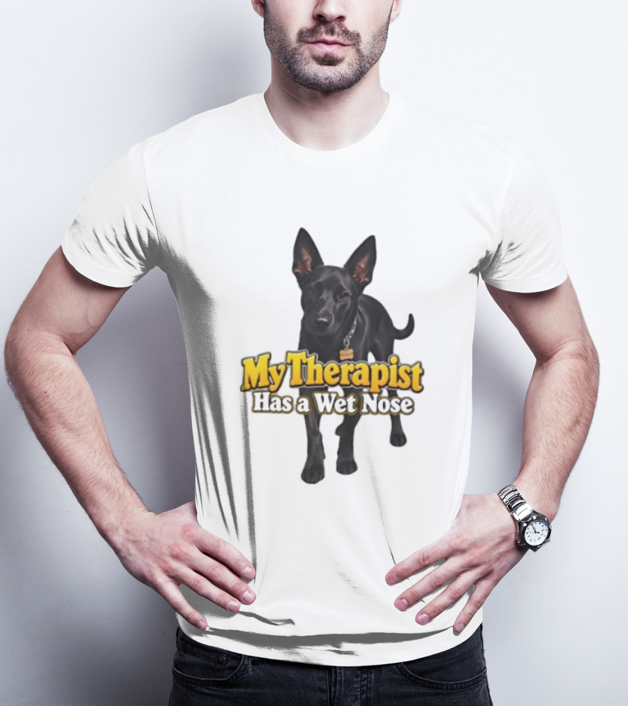My Therapist Has A Wet Nose Dog Lover Pet Owner Black Dog T-Shirt