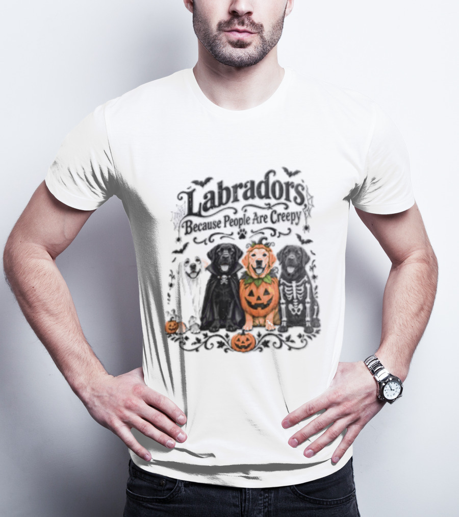 Labradors Halloween Dogs Because People Are Creepy T-Shirt