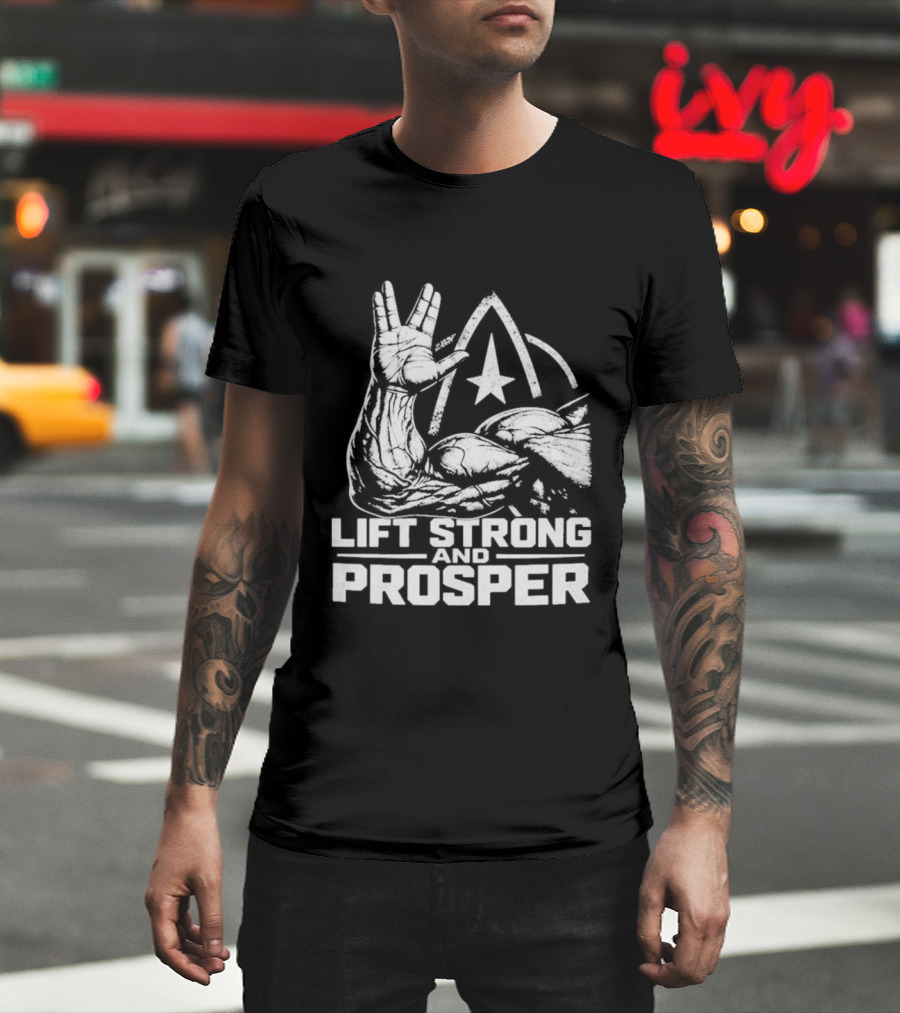 Lift Strong And Prosper 2026 Star Trek Vulcan Salute Fitness Motivation T-Shirt