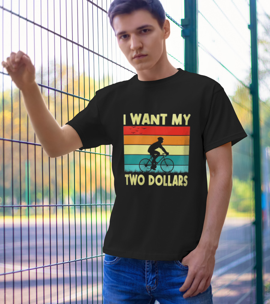 I Want My Two Dollars Sunset Cyclist T-Shirt