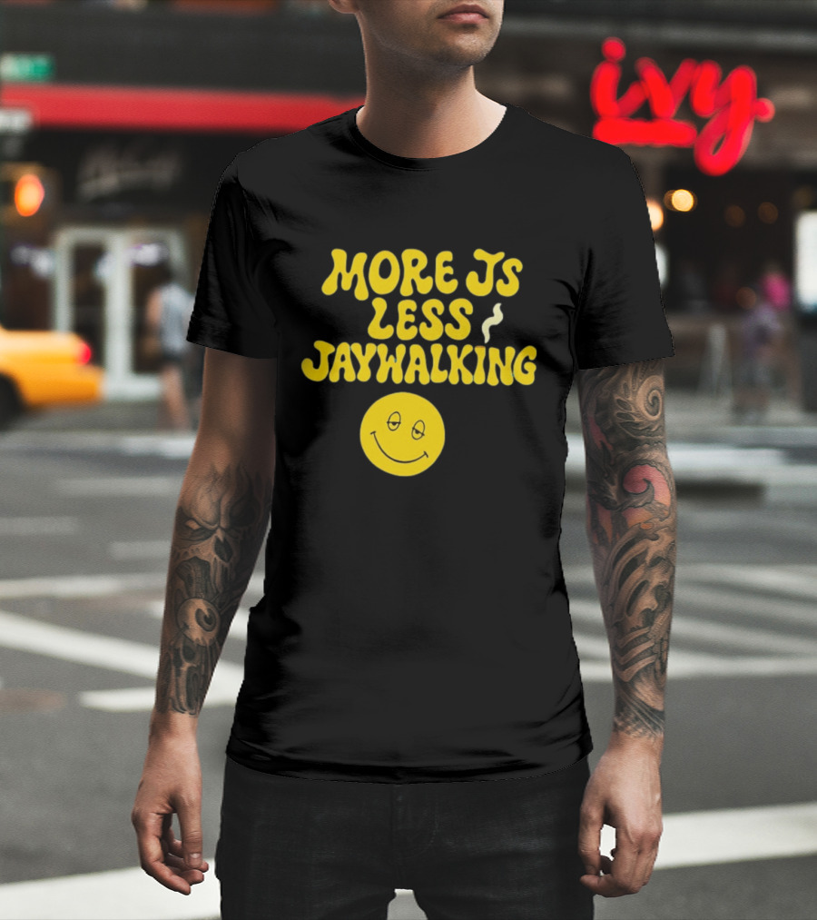 More JS Less Jaywalking Smiley Face T-Shirt