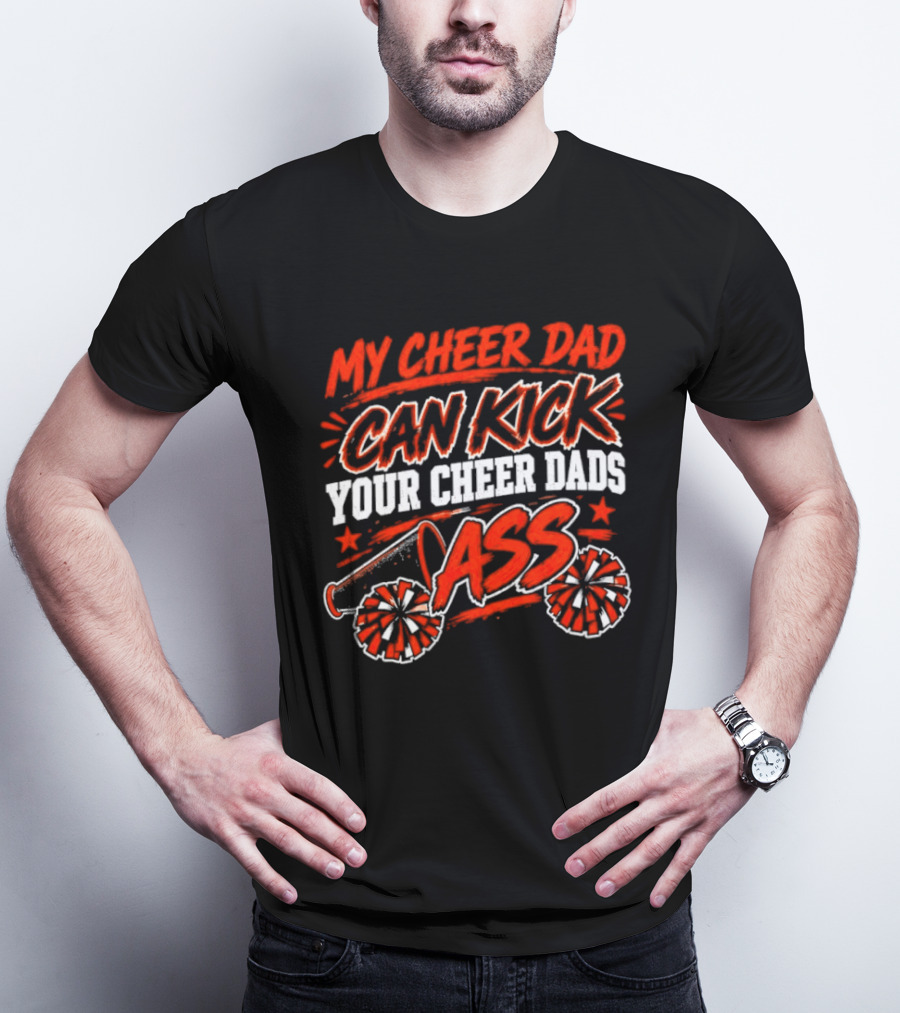 My Cheer Dad Can Kick Your Cheer Dads Ass Star Pom Pom T-Shirt
