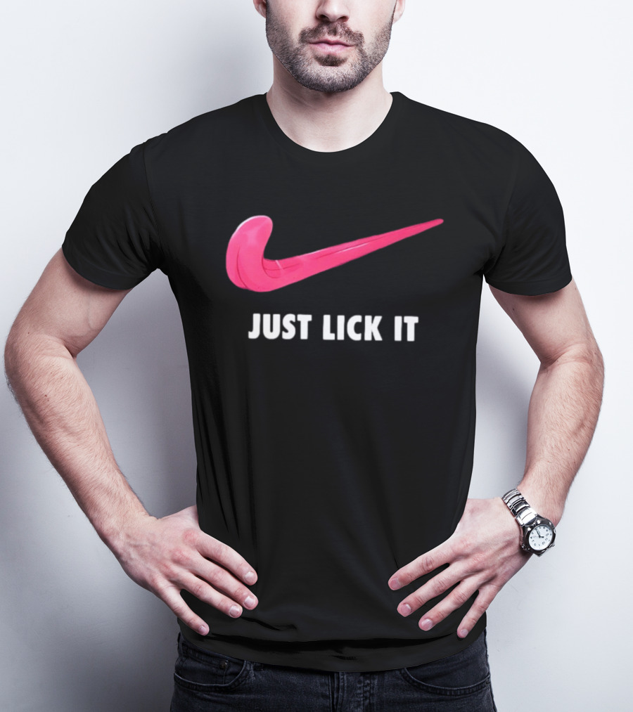 Just Lick It Tongue Swoosh Parody Humor T-Shirt