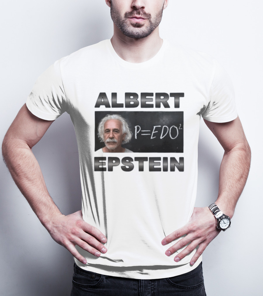 ALBERT EPSTEIN P=EDO² Equation Meme T-Shirt