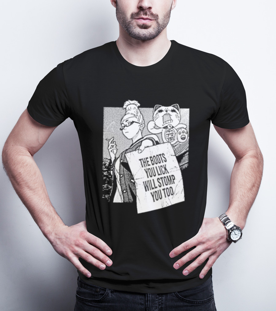 The Boots Your Lick Will Stomp You Too Anime T-Shirt