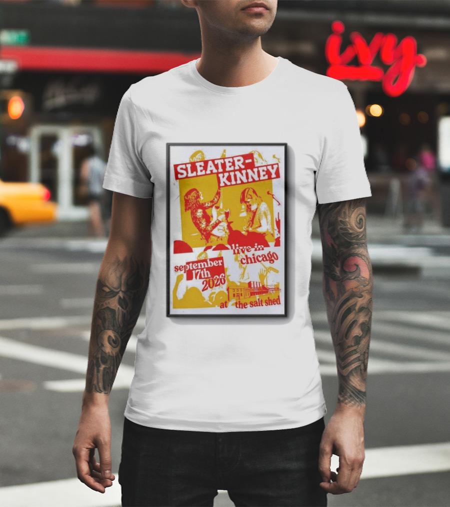 Sleater Kinney Live In Chicago At The Salt Shed September 17th 2026 T-Shirt