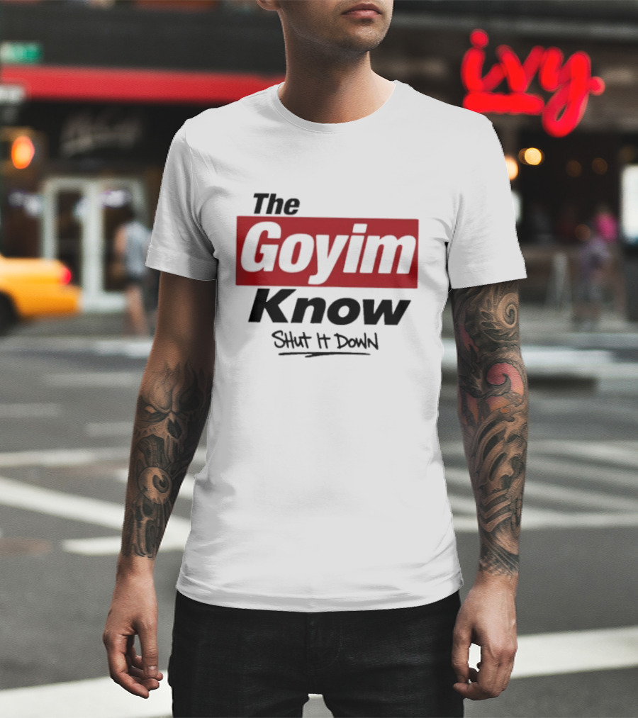 The Goyim Know Shut It Down Red Highlighted T-Shirt