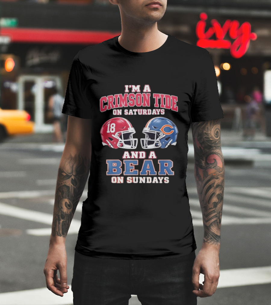 I'm A Crimson Tide On Saturdays And A Bear On Sundays Football Helmets T-Shirt