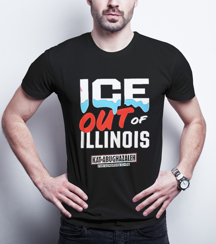 ICE Out Of Illinois Kat Abughazaleh For Congress IL 09 T-Shirt