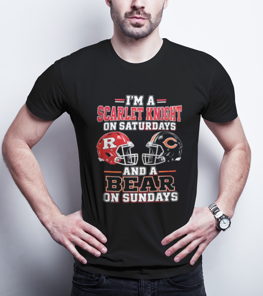 I'm A Scarlet Knight On Saturdays And A Bear On Sundays T-Shirt