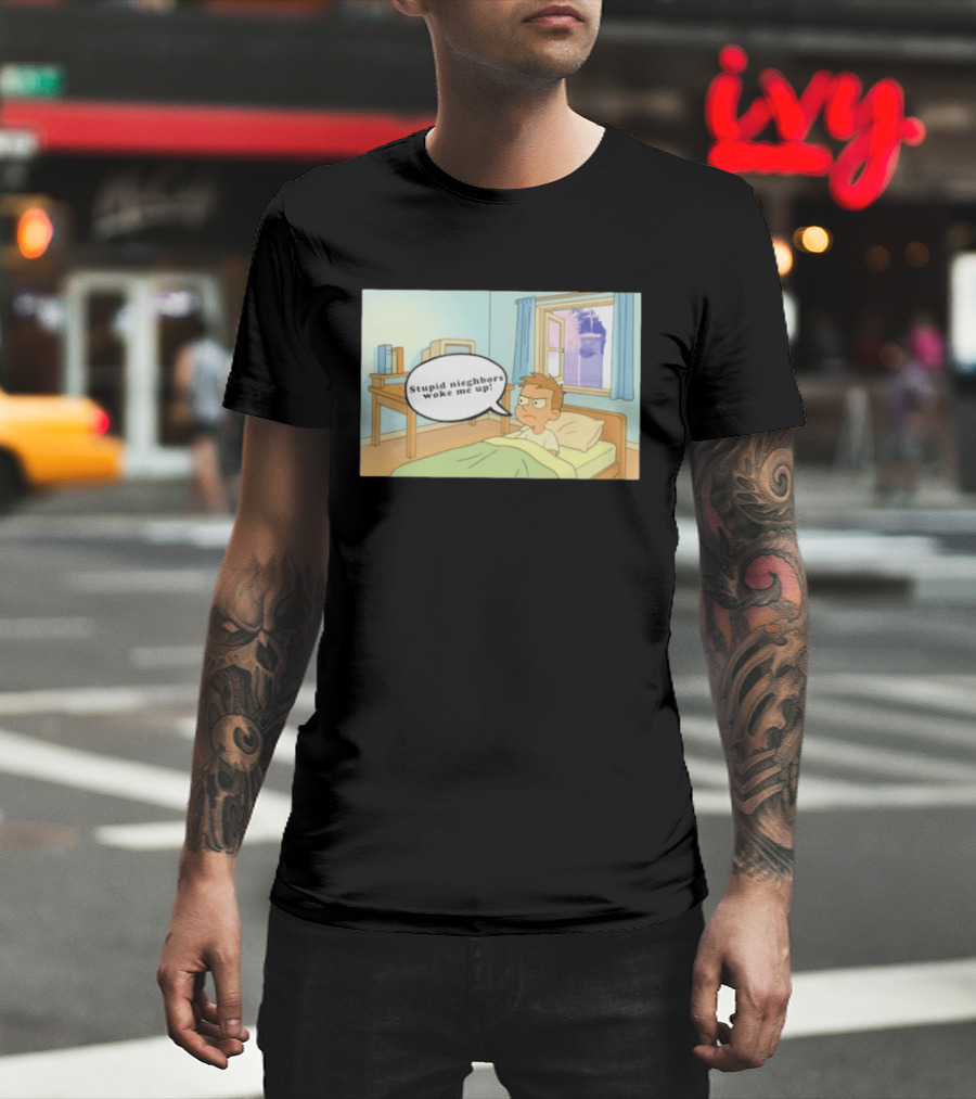 Stupid Neighbors Woke Me Up Cartoon Bedroom Scene T-Shirt