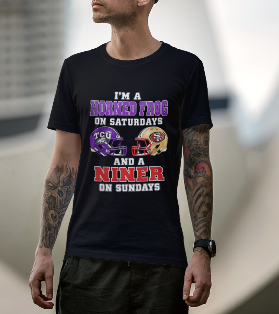 Horned Frog On Saturdays Niner On Sundays TCU Vs 49ers Helmets T-Shirt