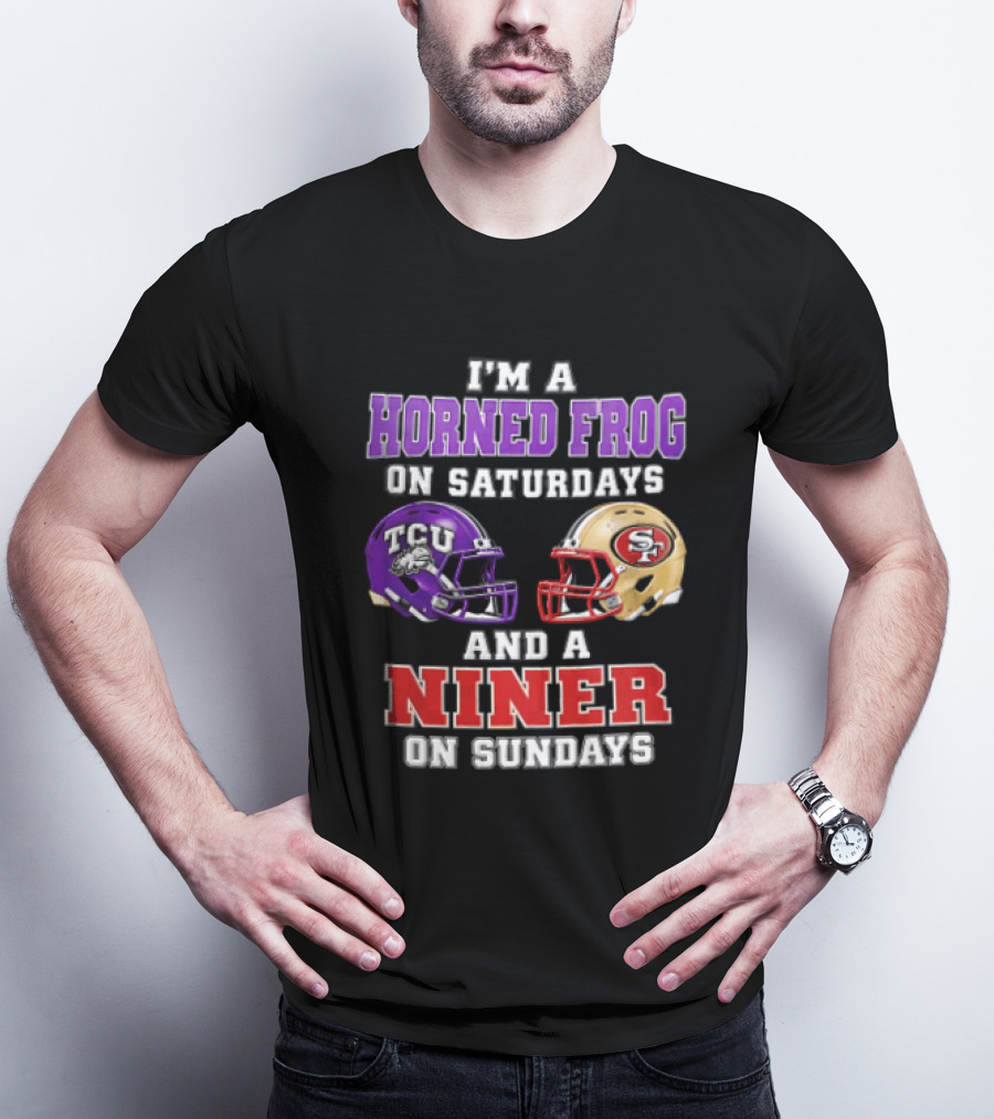 Horned Frog On Saturdays Niner On Sundays TCU Vs 49ers Helmets T-Shirt