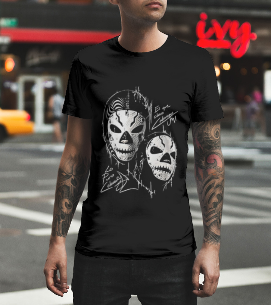 El Que Clava Calavera Mi Lo Puro Calavera Lucha Libre Skull Masks T-Shirt