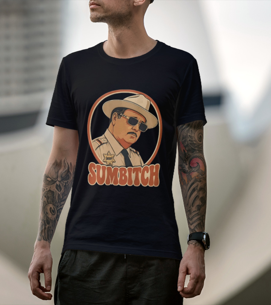 Sumbitch Sheriff Sunglasses Hat Cartoon T-Shirt