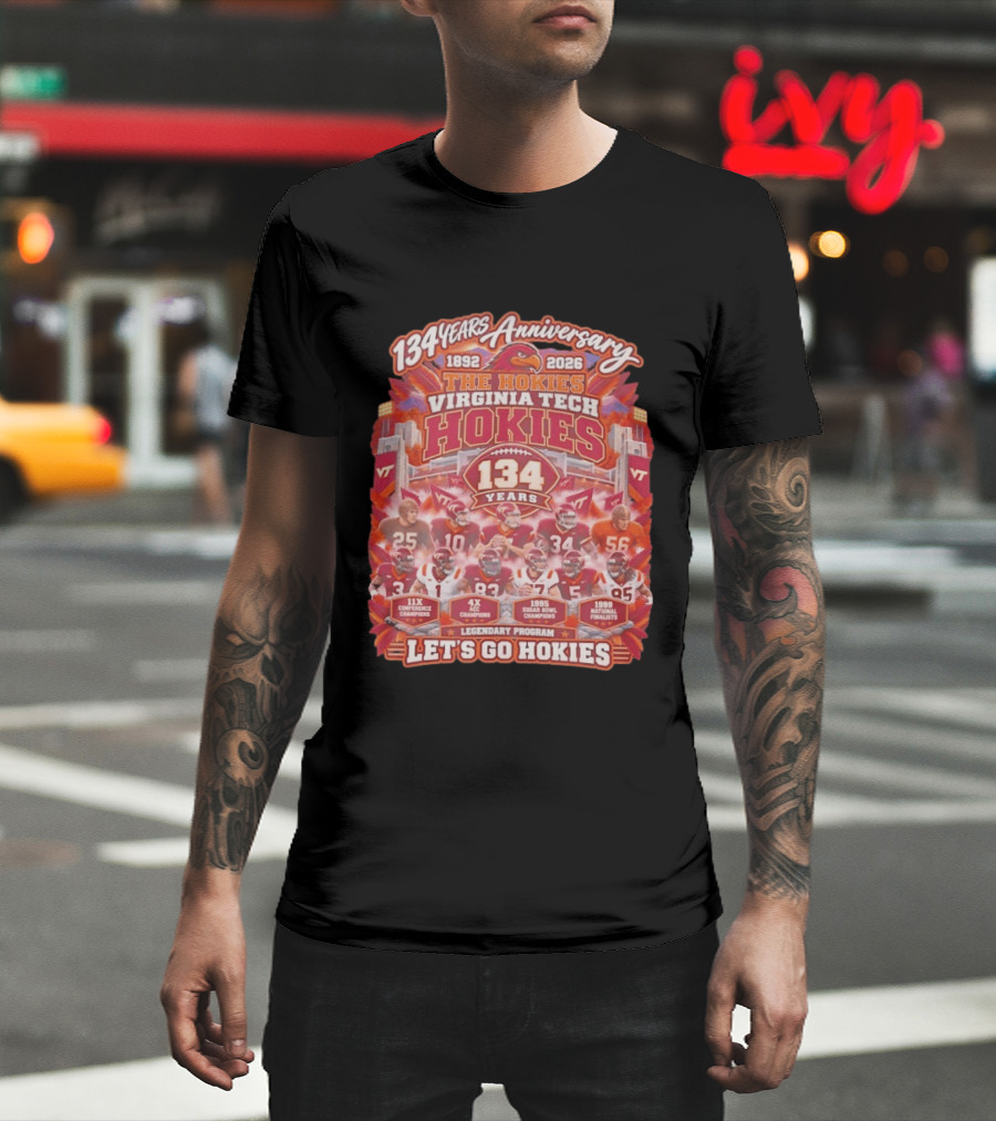 134 Years Anniversary Virginia Tech Hokies Legendary Program 1892 2026 Let's Go Hokies T-Shirt