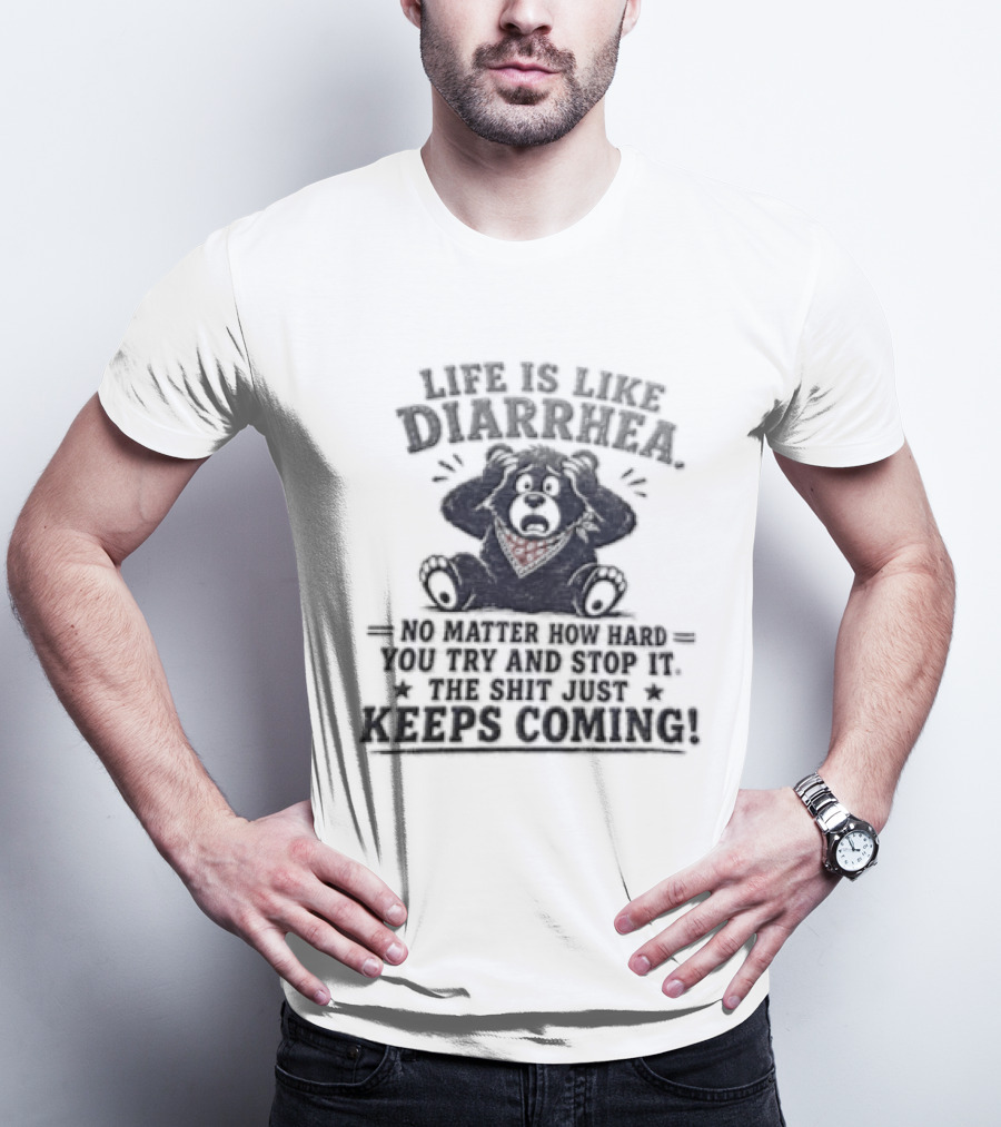 Life Is Like Diarrhea No Matter How Hard You Try Funny Bear Red Bandana T-Shirt