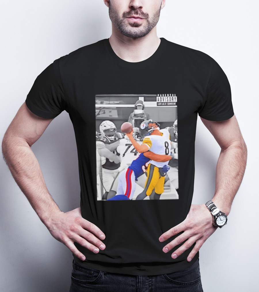 Pittsburgh Steelers Quarterback Sacked By Rival Team With Parental Advisory T-Shirt