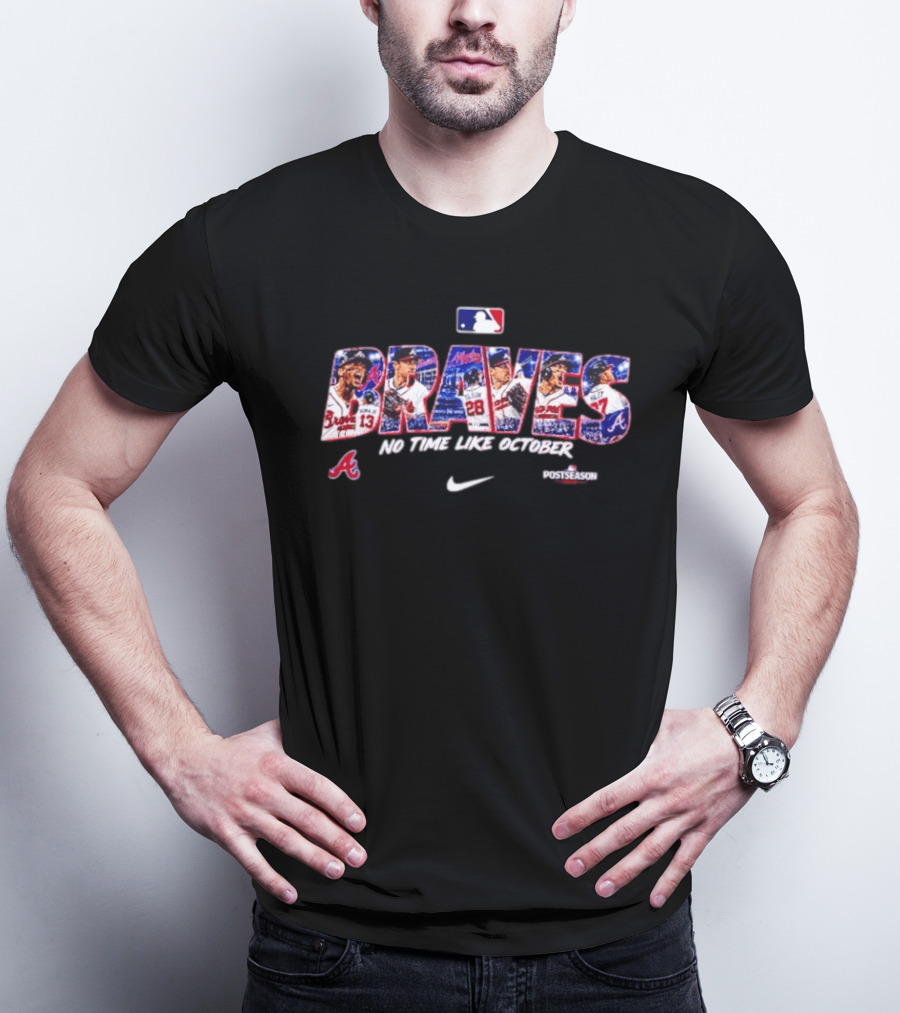 Braves No Time Like October Postseason MLB Nike T-Shirt