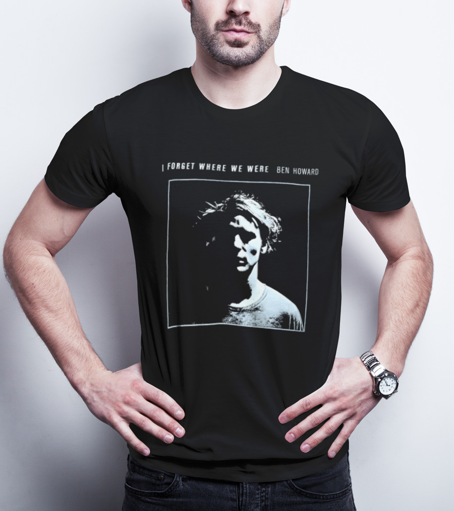I Forget Where We Were Ben Howard Black White Photo T-Shirt