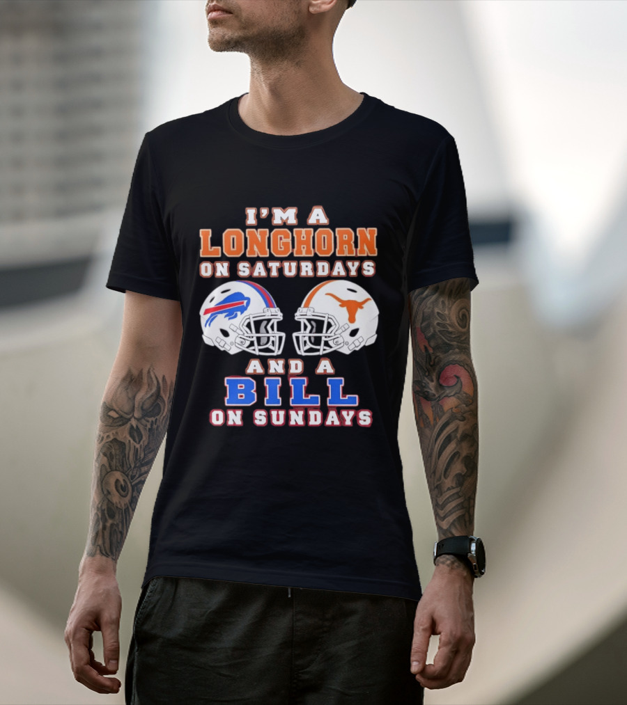 I'm A Longhorn On Saturdays And A Bill On Sundays Football Helmets T-Shirt