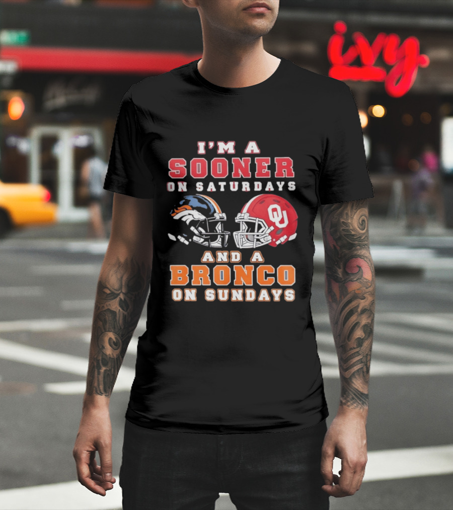 I'm A Sooner On Saturdays And A Bronco On Sundays Football Helmets T-Shirt