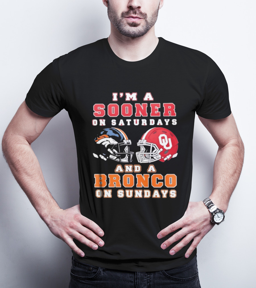I'm A Sooner On Saturdays And A Bronco On Sundays Football Helmets T-Shirt