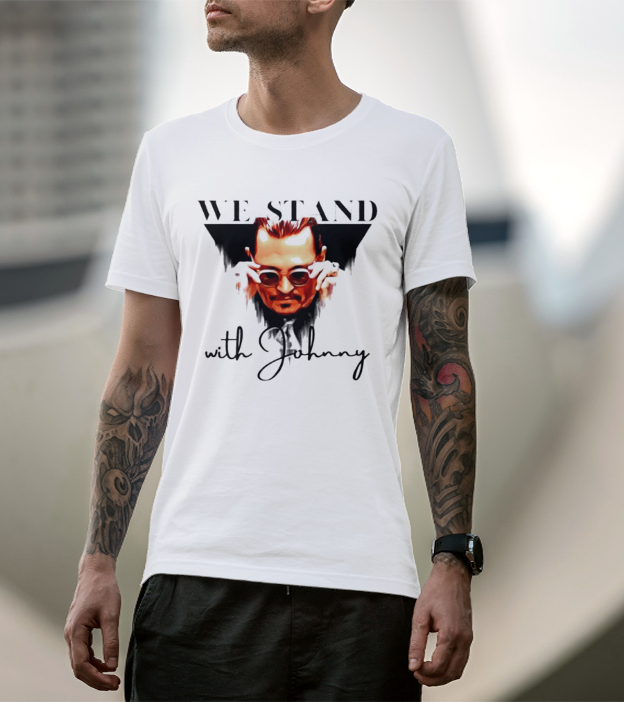 We Stand With Johnny T-Shirt