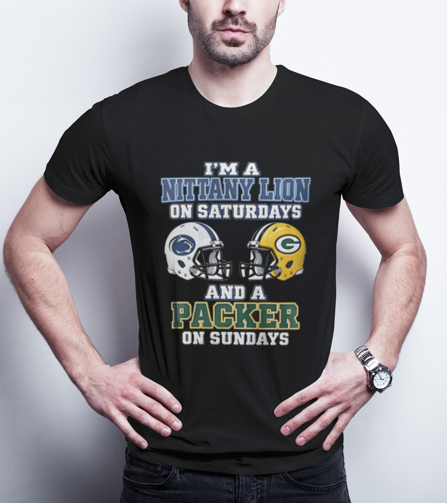 I'm A Nittany Lion On Saturdays And A Packer On Sundays Football Fans T-Shirt
