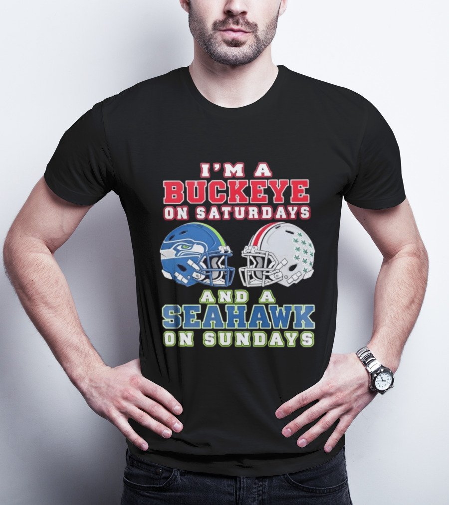 I'm A Buckeye On Saturdays And A Seahawk On Sundays Football Helmets T-Shirt
