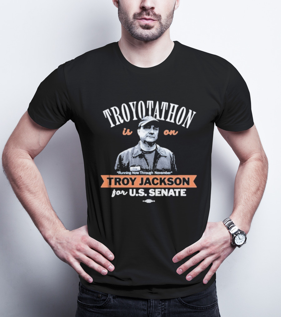 Troyotathon Is On Troy Jackson Running Now Through November For U.S. Senate T-Shirt