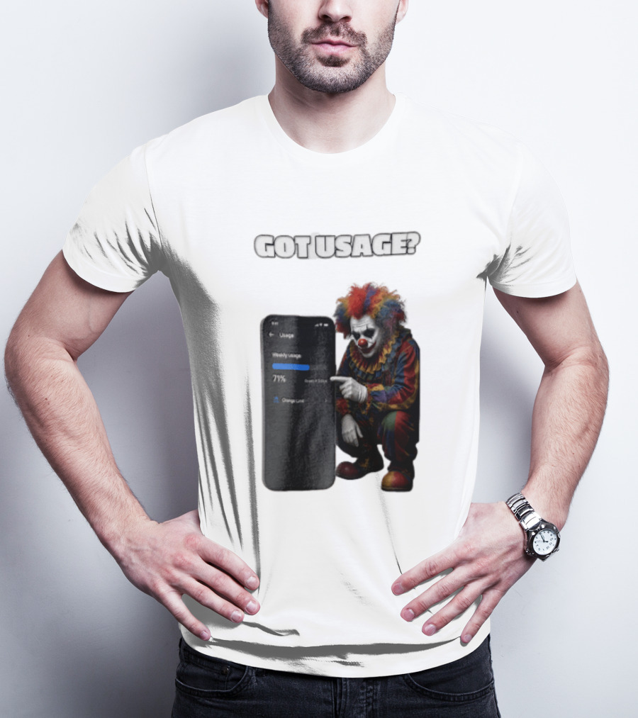 GOT Usage Clown Pointing At Smartphone Screen Weekly Usage 71% T-Shirt