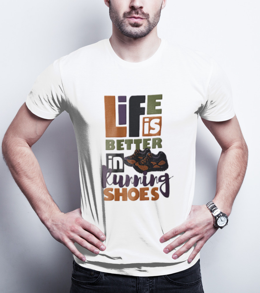 Life Is Better In Running Shoes Pair Of Sneakers T-Shirt