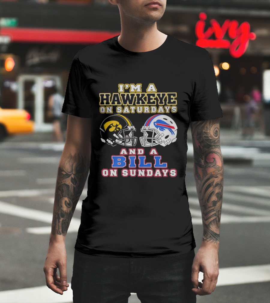 I'm A Hawkeye On Saturdays And A Bill On Sundays Football Helmets T-Shirt
