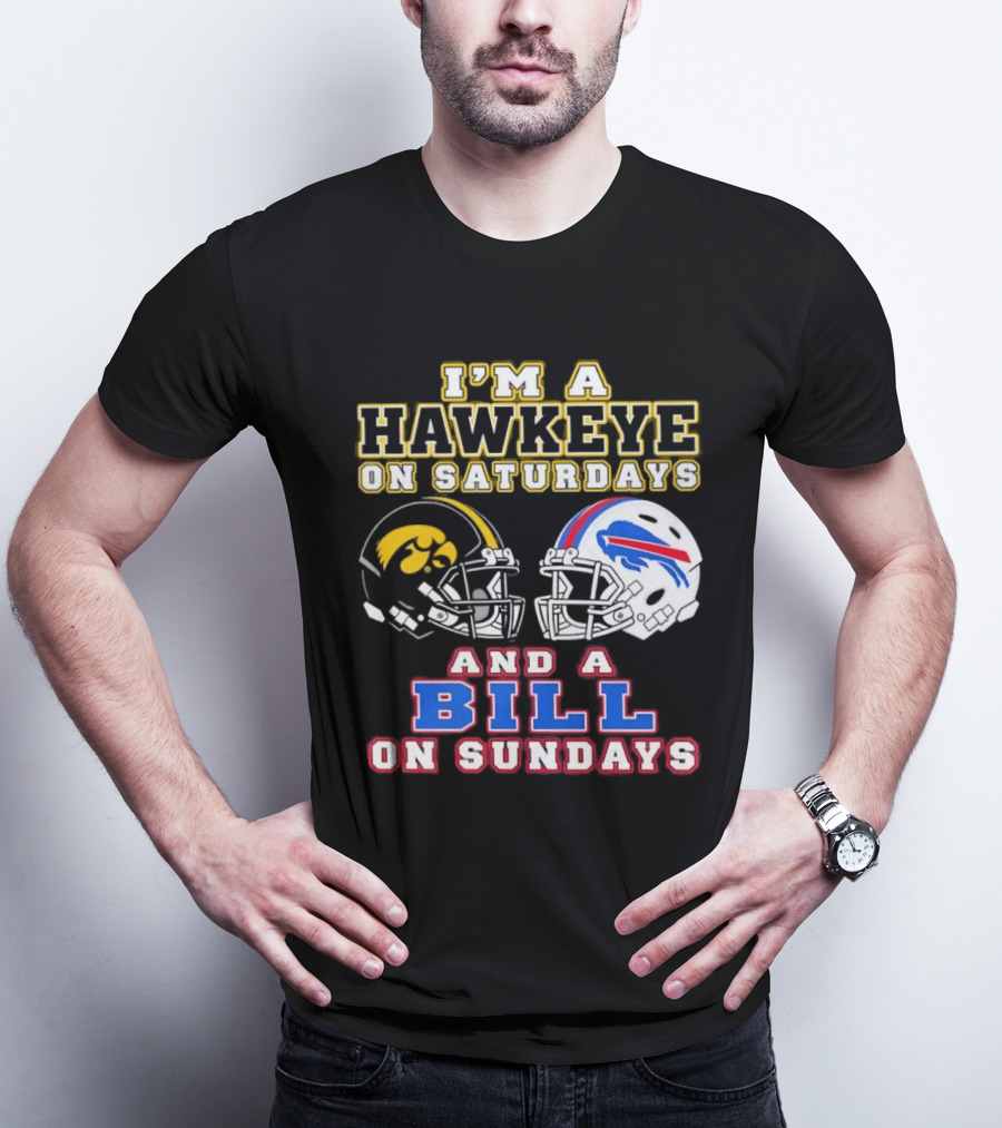I'm A Hawkeye On Saturdays And A Bill On Sundays Football Helmets T-Shirt
