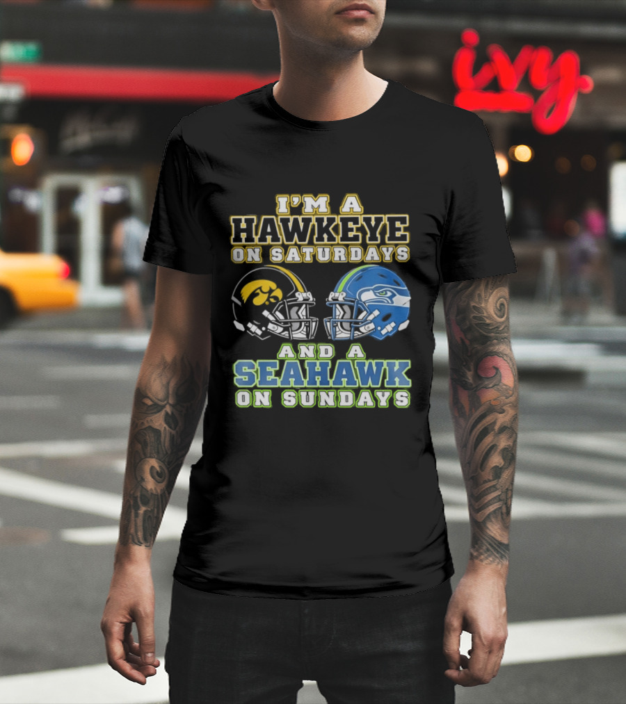 I'm A Hawkeye On Saturdays And A Seahawk On Sundays Football Helmet Fan Gear T-Shirt