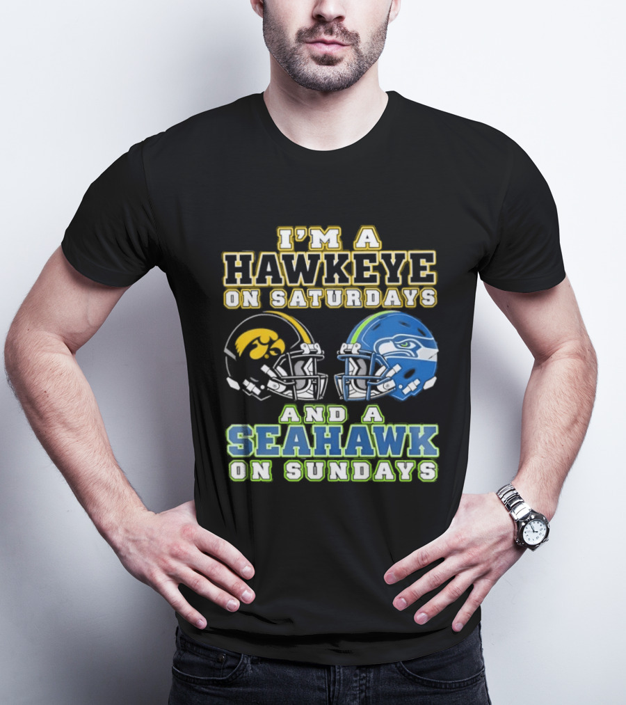 I'm A Hawkeye On Saturdays And A Seahawk On Sundays Football Helmet Fan Gear T-Shirt