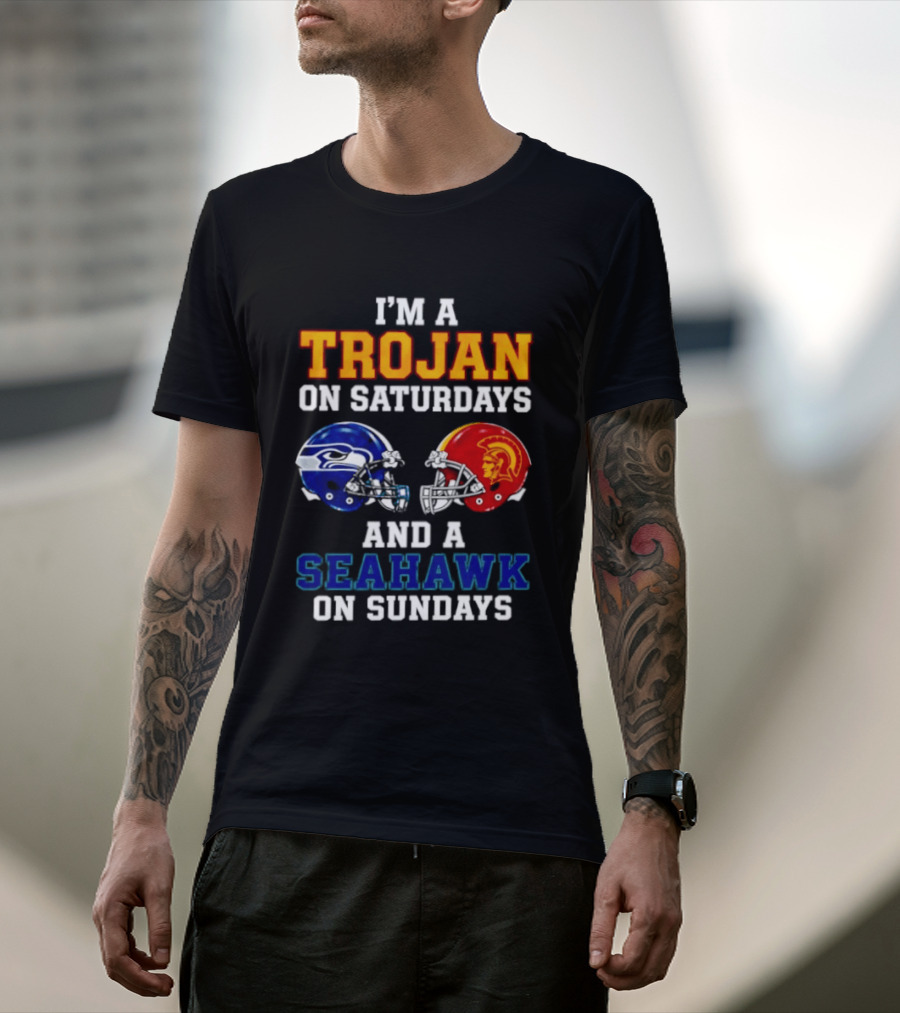 I'm A Trojan On Saturdays And A Seahawk On Sundays Football Helmets T-Shirt