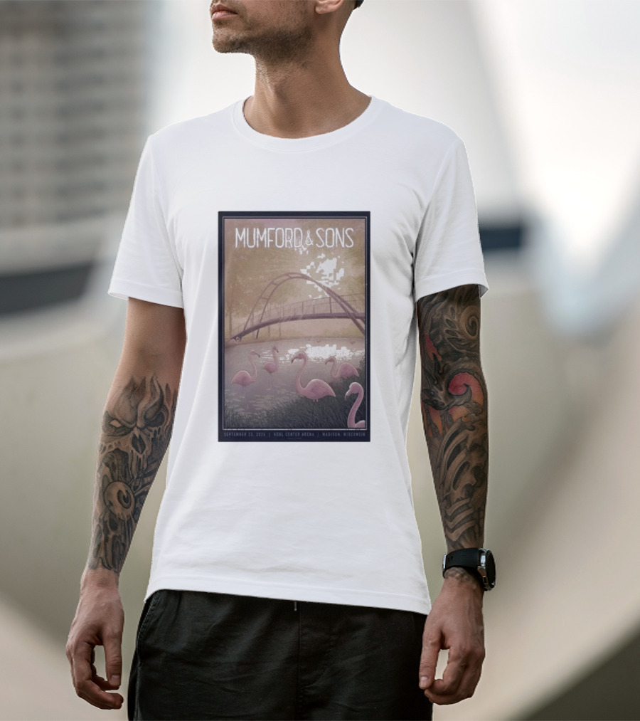 Mumford And Sons Concert Featuring Flamingos At Kohl Center Arena Madison WI September 23 2026 T-Shirt