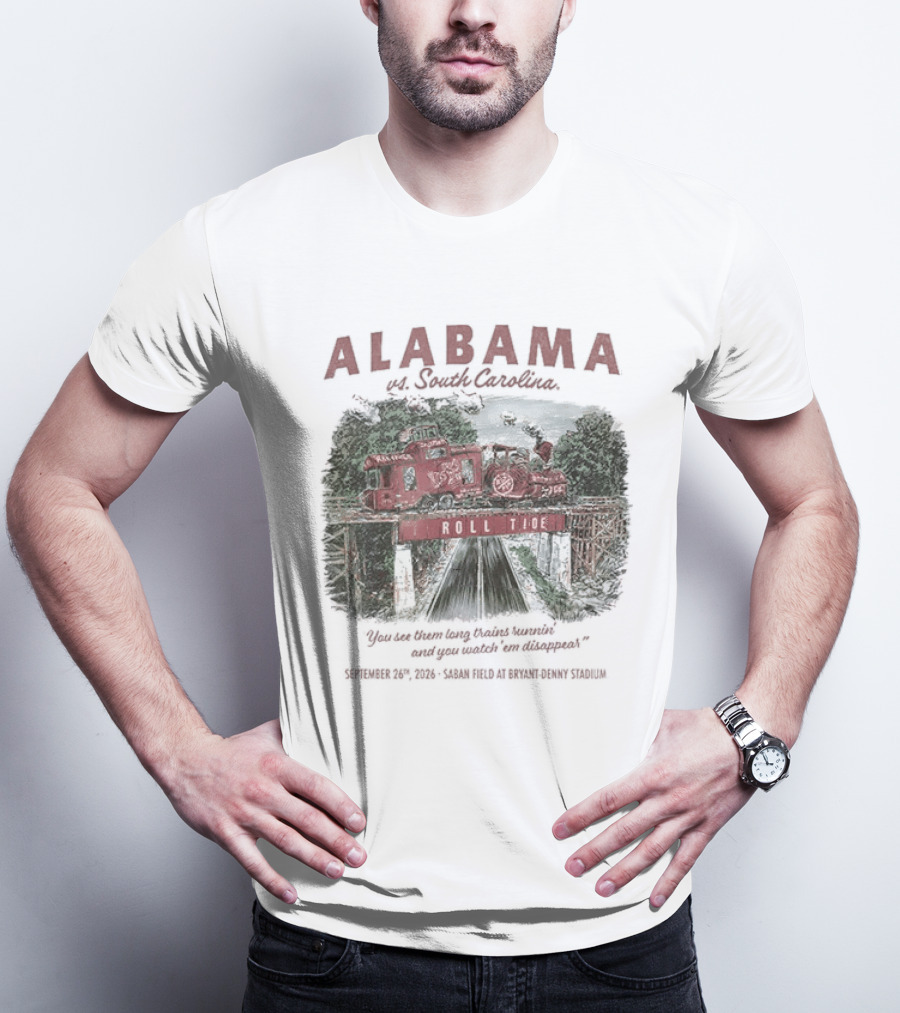 Alabama Vs South Carolina Saban Field Bryant Denny Stadium Tuscaloosa Roll Tide Train 9 26 2026 T-Shirt