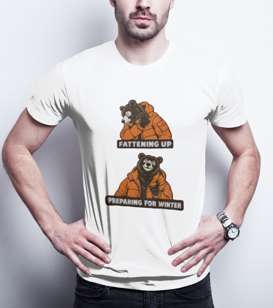 Fattening Up Preparing For Winter Two Bears Orange Jackets T-Shirt