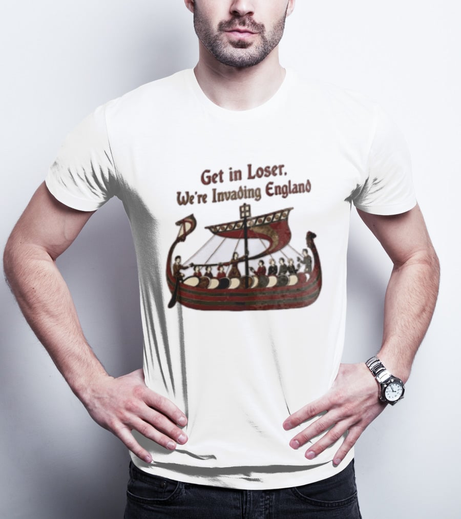 Get In Loser We're Invading England Viking Ship Tapestry T-Shirt