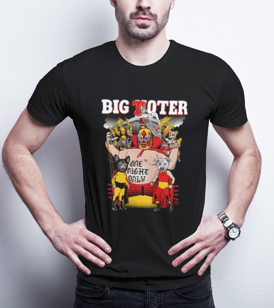 Big Toter One Night Only Wrestling Lucha Libre Wildcat Showdown T-Shirt