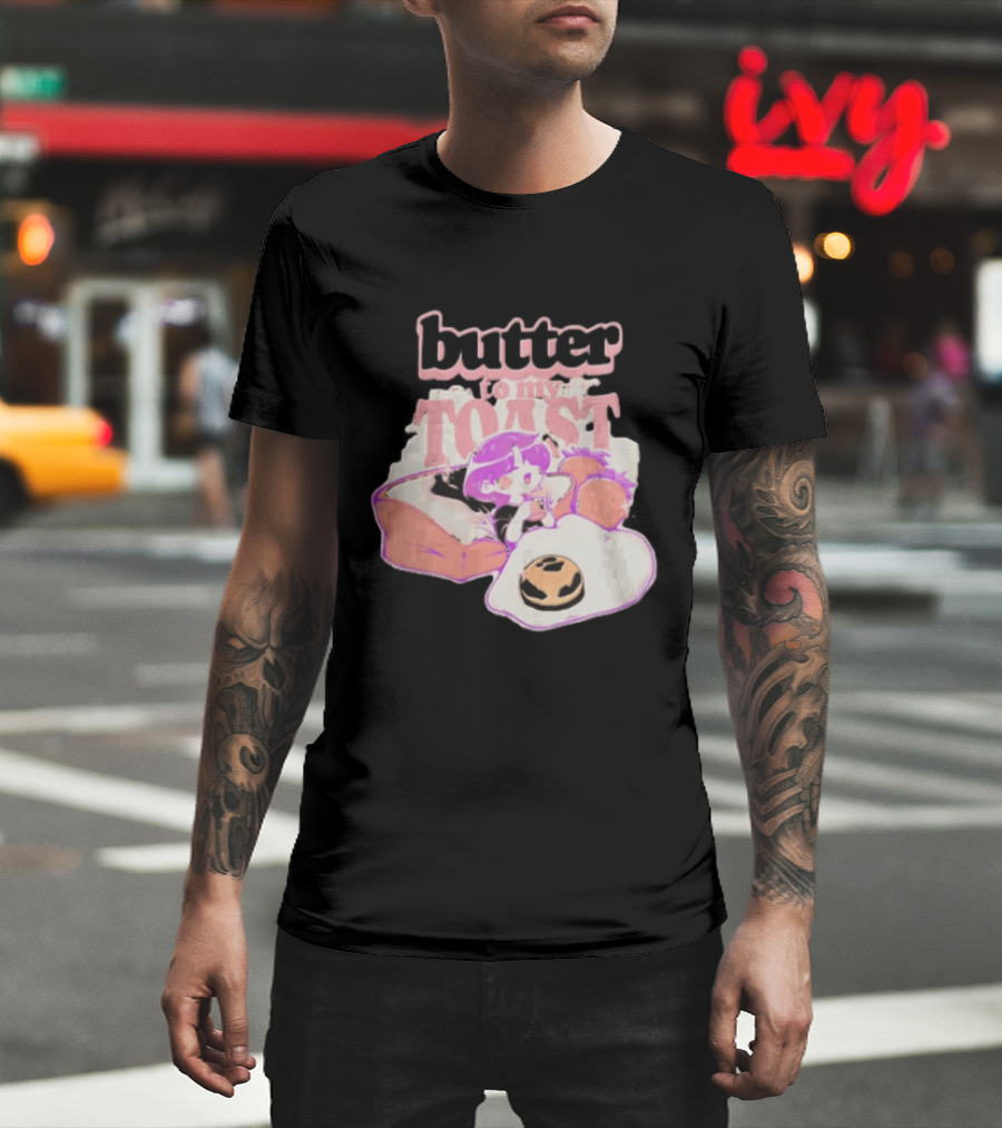 Butter To My Toast Anime Girl Breakfast Toast Strawberries Egg T-Shirt